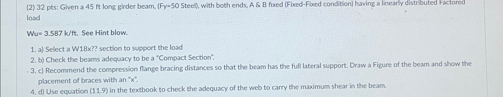 Solved (2) 32 ﻿pts: Given a 45ft ﻿long girder beam, ( Fy=50 | Chegg.com