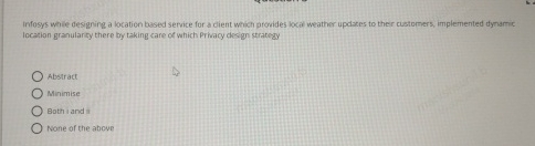 Solved Infosys while designing a location based service for | Chegg.com