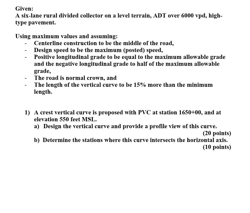 Given: A six-lane rural divided collector on a level | Chegg.com