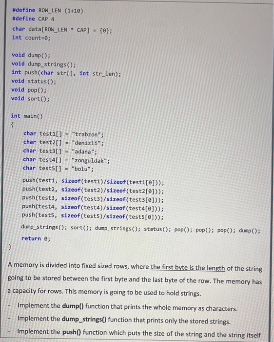 \#define ROW_LEN (1+10) \#define CAP 4 char | Chegg.com