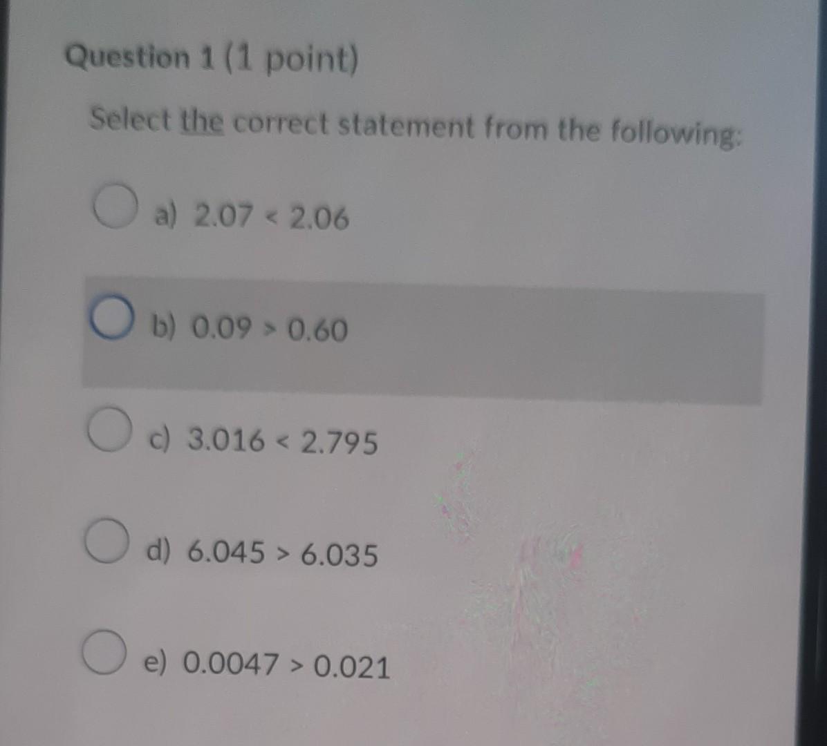 Question 1 (1 point) Select the correct statement | Chegg.com