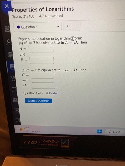 Solved Properties of Logarithms Score: 21/100 4/14 answered | Chegg.com