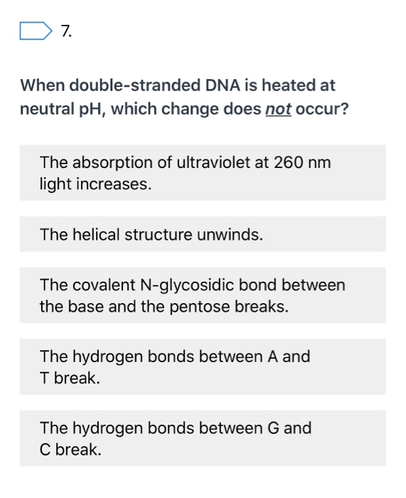 Solved When double-stranded DNA is heated at neutral pH, | Chegg.com