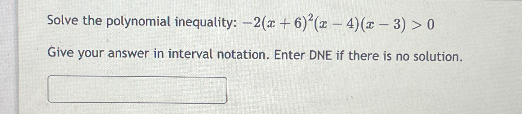 Solved Solve the polynomial inequality: | Chegg.com