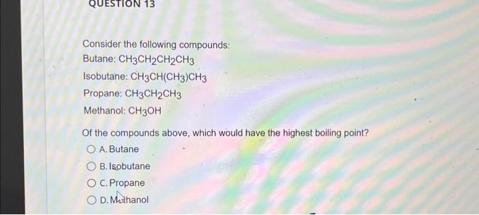 Solved Consider the following compounds: Butane: | Chegg.com