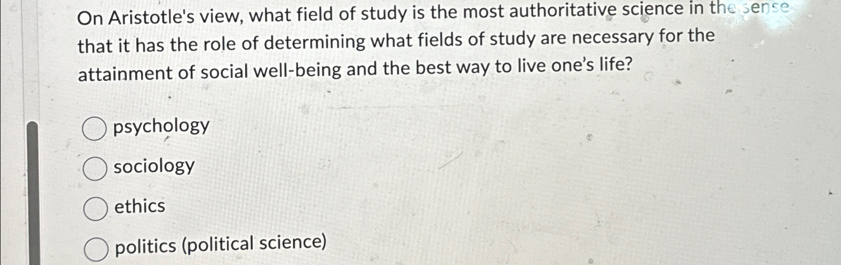 Solved On Aristotle's view, what field of study is the most | Chegg.com