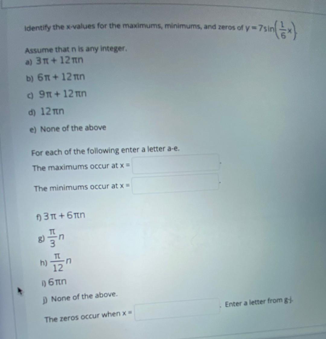 Solved identify the x-values for the maximums, minimums, and | Chegg.com