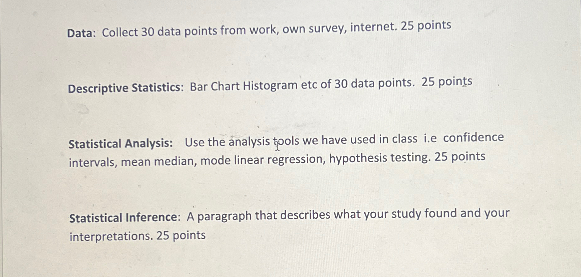 Data: Collect 30 ﻿data points from work, own survey, | Chegg.com