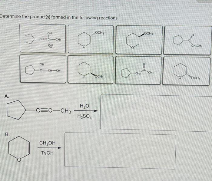 Solved Determine the product(s) formed in the following | Chegg.com