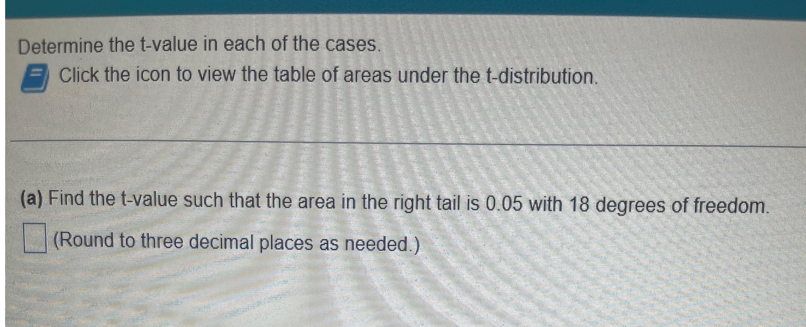 Solved Determine the t-value in each of the cases.E Click | Chegg.com