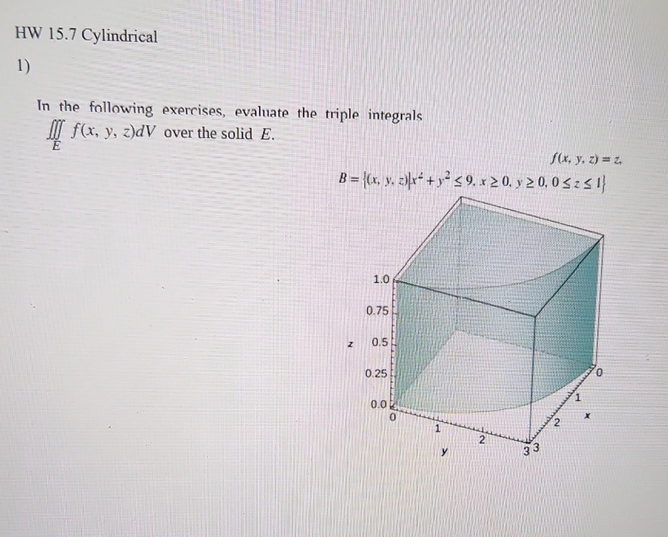 Solved In the following exercises, evaluate the triple | Chegg.com