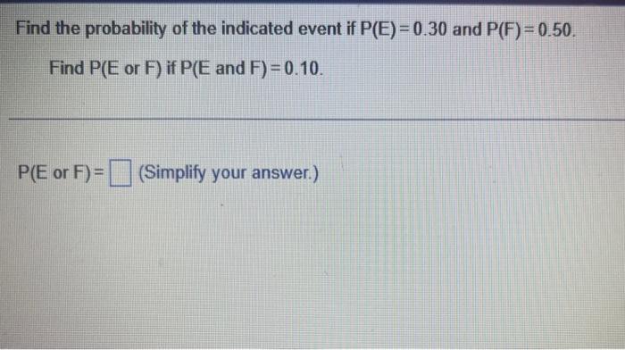 Solved Find the probability of the indicated event if | Chegg.com