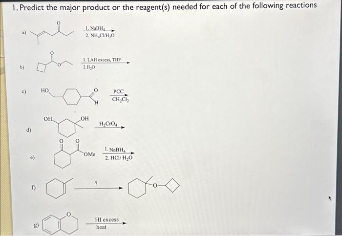 Solved I. Predict the major product or the reagent(s) needed | Chegg.com