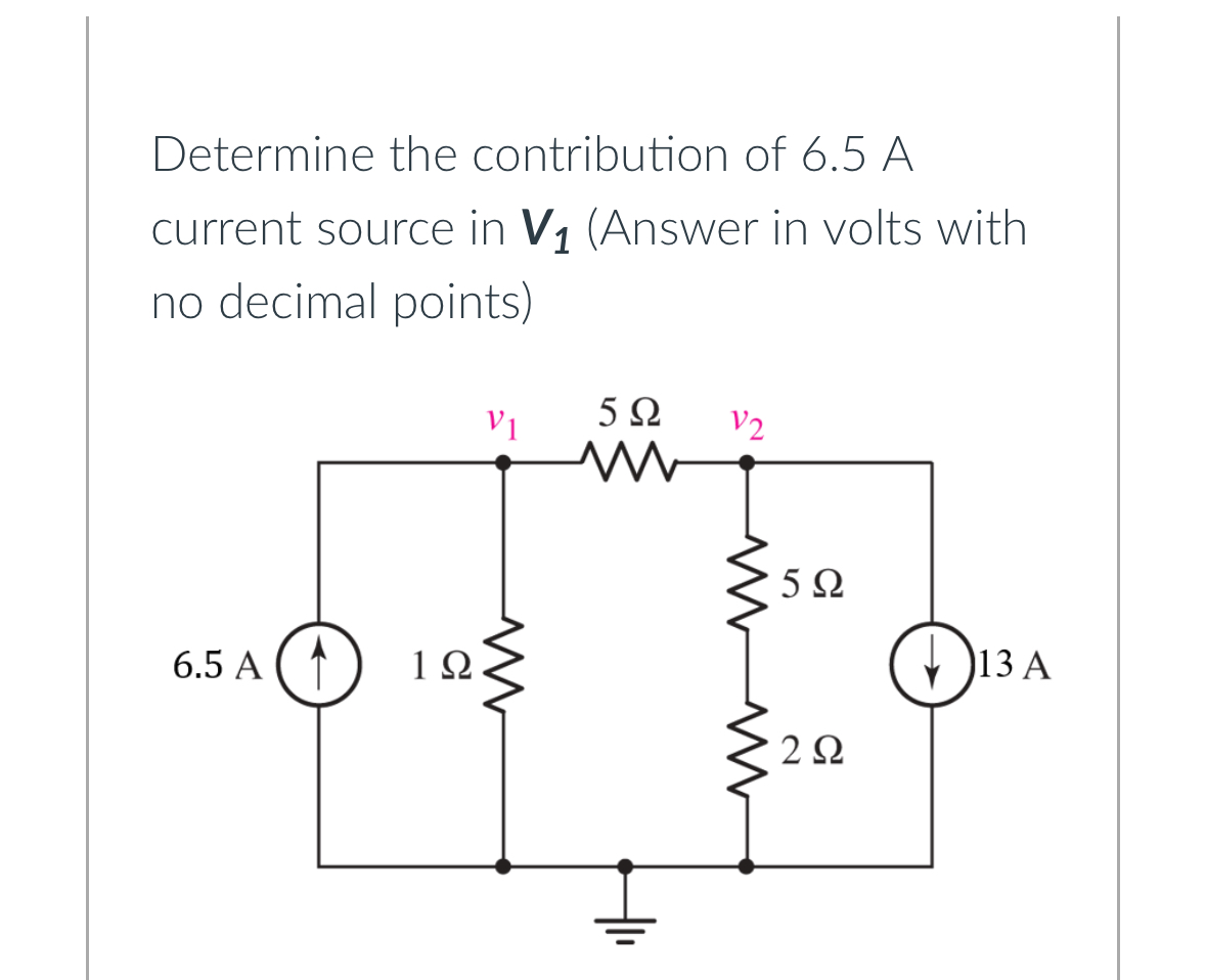 Solved Determine the contribution of 6.5A current source in | Chegg.com