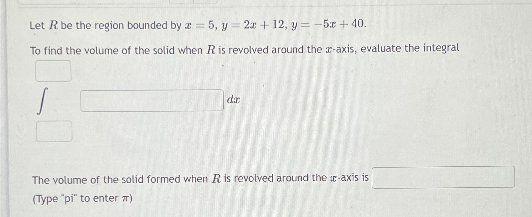 Solved Let R ﻿be the region bounded by | Chegg.com