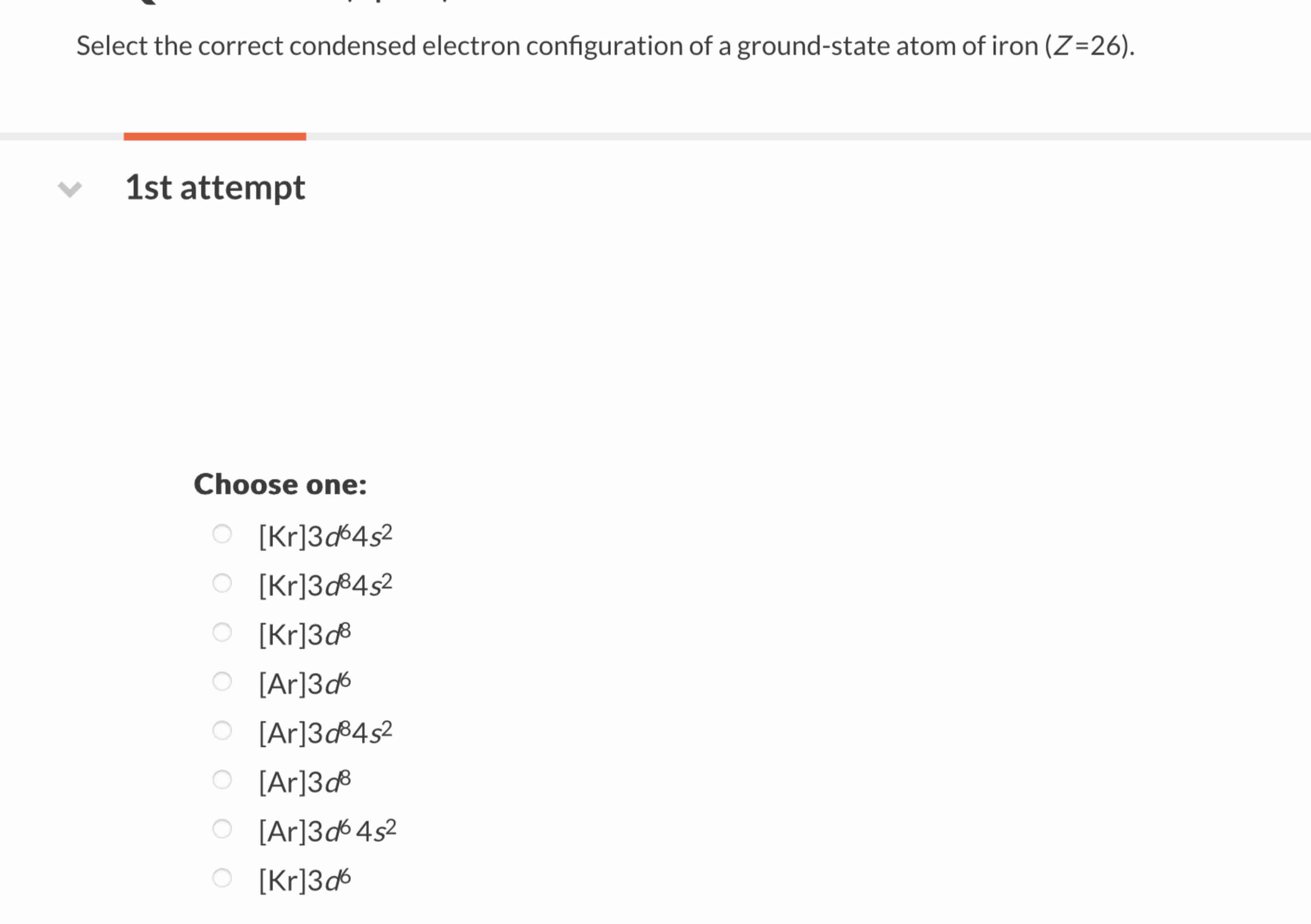 Solved Z=26 [Kr]3d64s2[Kr]3d84s2[Kr]3d8[Ar]3d6[Ar]3d84s2[Ar] | Chegg.com