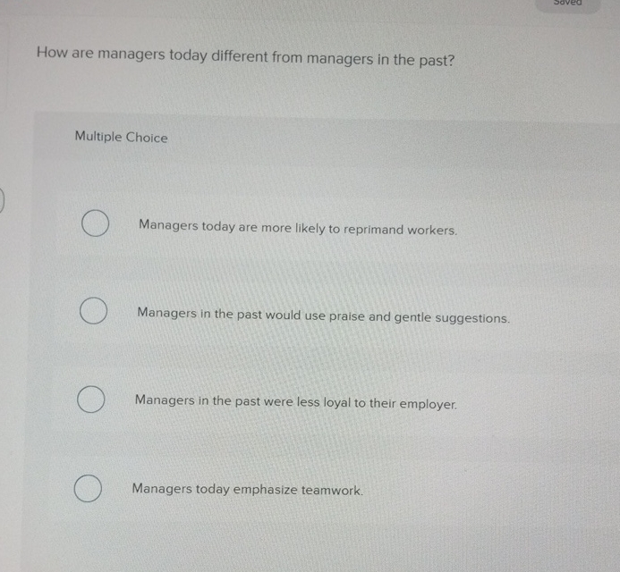 Solved How are managers today different from managers in the | Chegg.com