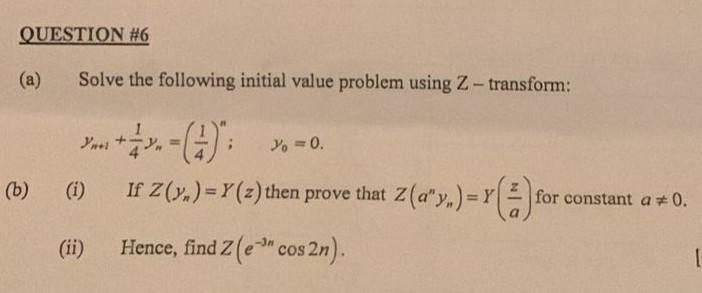 Solved (a) Solve the following initial value problem using Z | Chegg.com