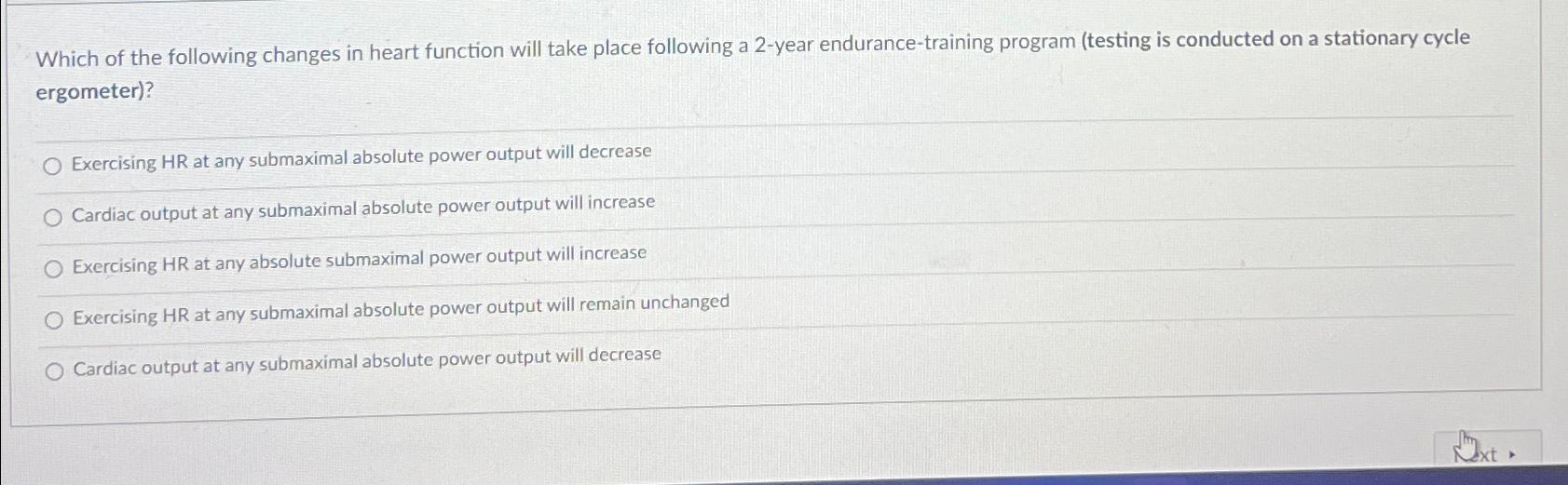 Solved Which of the following changes in heart function will | Chegg.com
