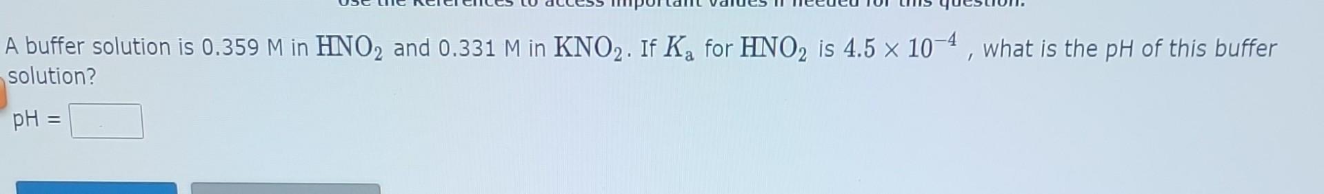 Solved A buffer solution is 0.359M in HNO2 and 0.331M in | Chegg.com