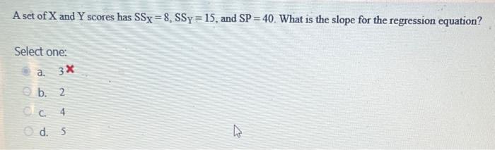 Solved A set of X and Y scores has SSX=8,SSY=15, and SP=40. | Chegg.com