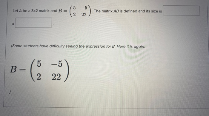 Solved Let A be a 3x2 matrix and B = . The matrix AB is | Chegg.com