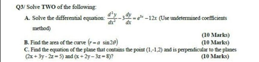Solved dx Q3/ Solve TWO of the following: A. Solve the | Chegg.com