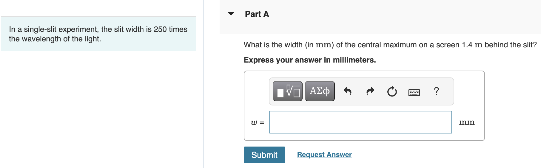 Solved Part AIn a single-slit experiment, the slit width is | Chegg.com