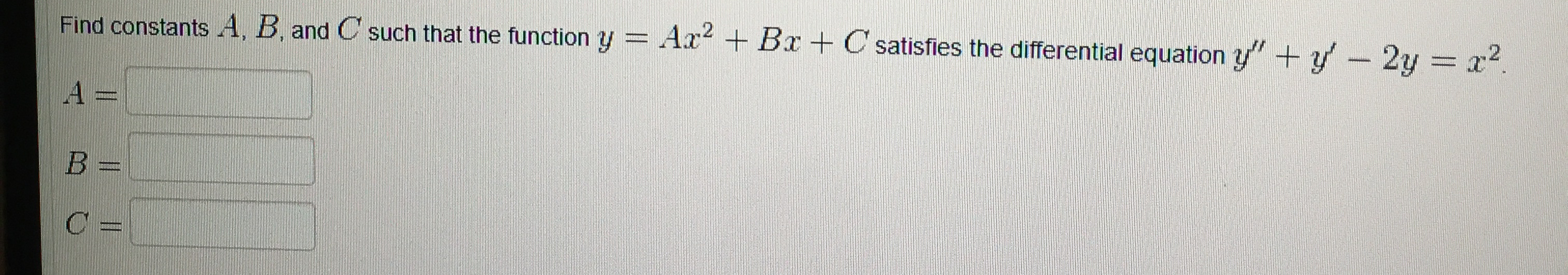 Solved Find constants A,B, ﻿and C ﻿such that the function | Chegg.com