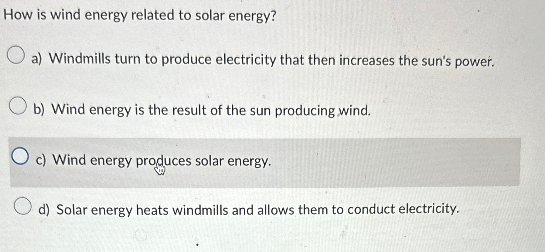 Solved How is wind energy related to solar energy?a) | Chegg.com