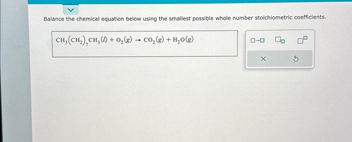 Solved Balance the chemical equation below using the | Chegg.com