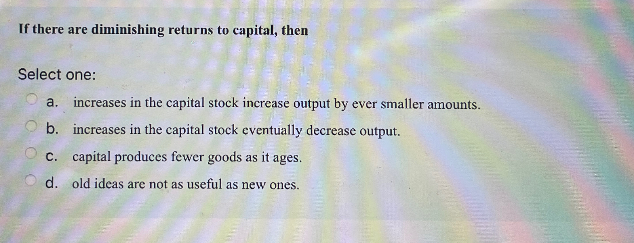 Solved If there are diminishing returns to capital, | Chegg.com