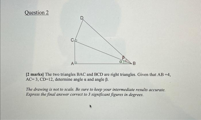 Solved Question 2 [2 marks] The two triangles BAC and BCD | Chegg.com