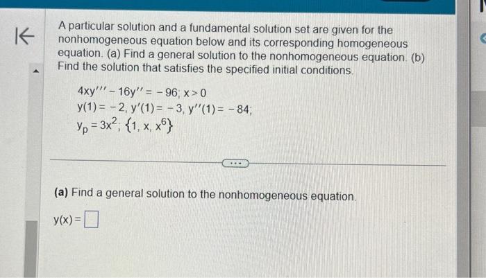 Solved A particular solution and a fundamental solution set | Chegg.com