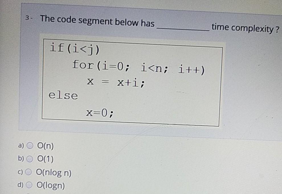 Solved 3 The Code Segment Below Has Time Complexity Ifi 