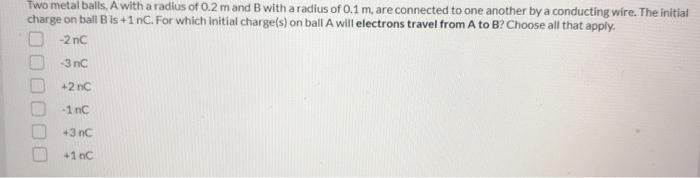 Solved Two metal balls. A with a radius of 0.2 m and B with | Chegg.com
