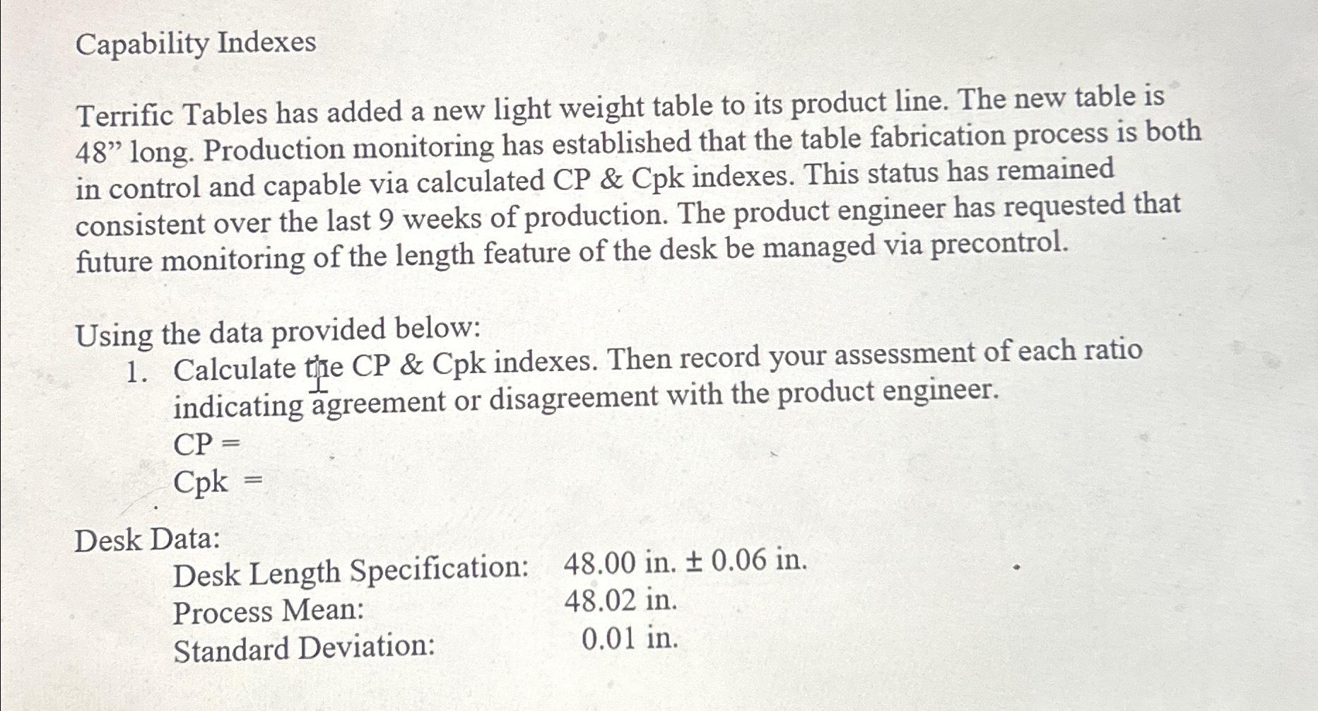 Solved Capability IndexesTerrific Tables has added a new | Chegg.com