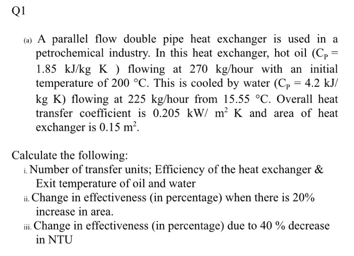 Solved (a) A parallel flow double pipe heat exchanger is | Chegg.com