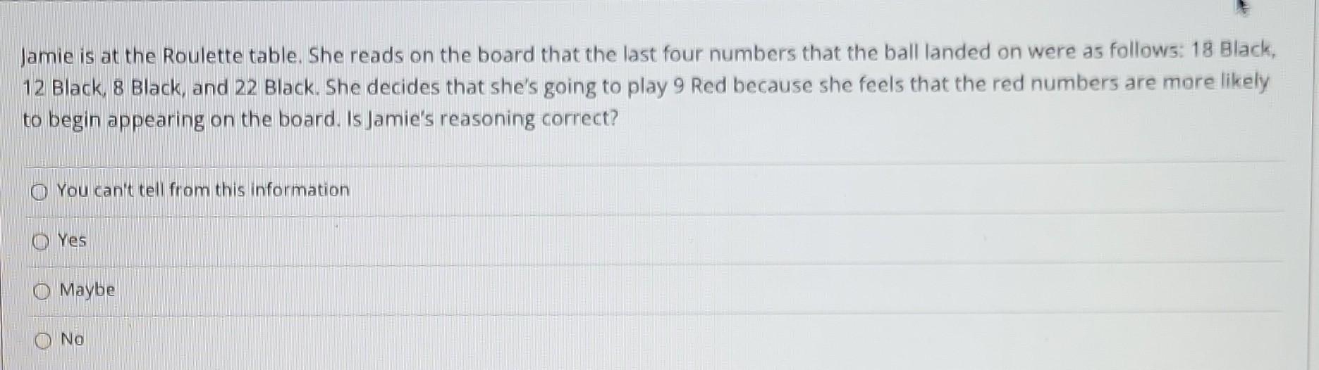 Solved Jamie is at the Roulette table. She reads on the | Chegg.com