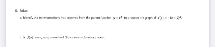 Solved 5. Solve. a. Identify the transformations that | Chegg.com