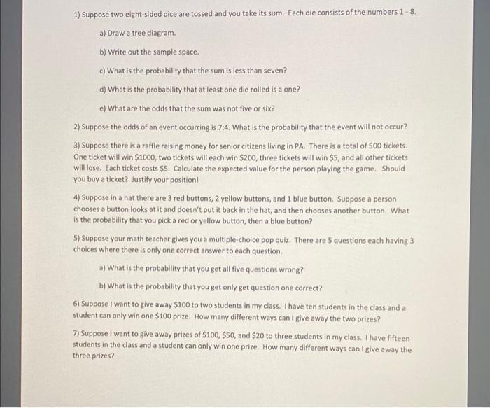 Solved va 1) Suppose two eight-sided dice are tossed and you | Chegg.com