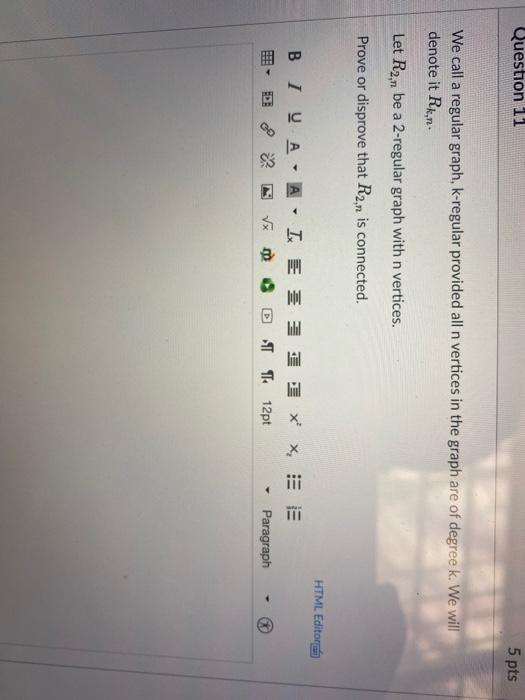 Solved Question 11 5 pts We call a regular graph, k-regular | Chegg.com