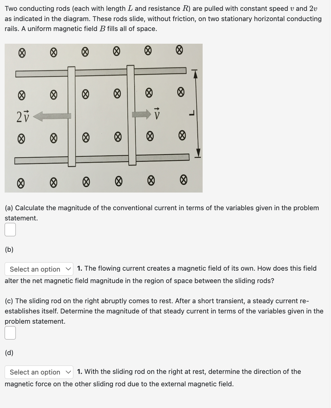 Solved Two conducting rods (each with length L ﻿and | Chegg.com