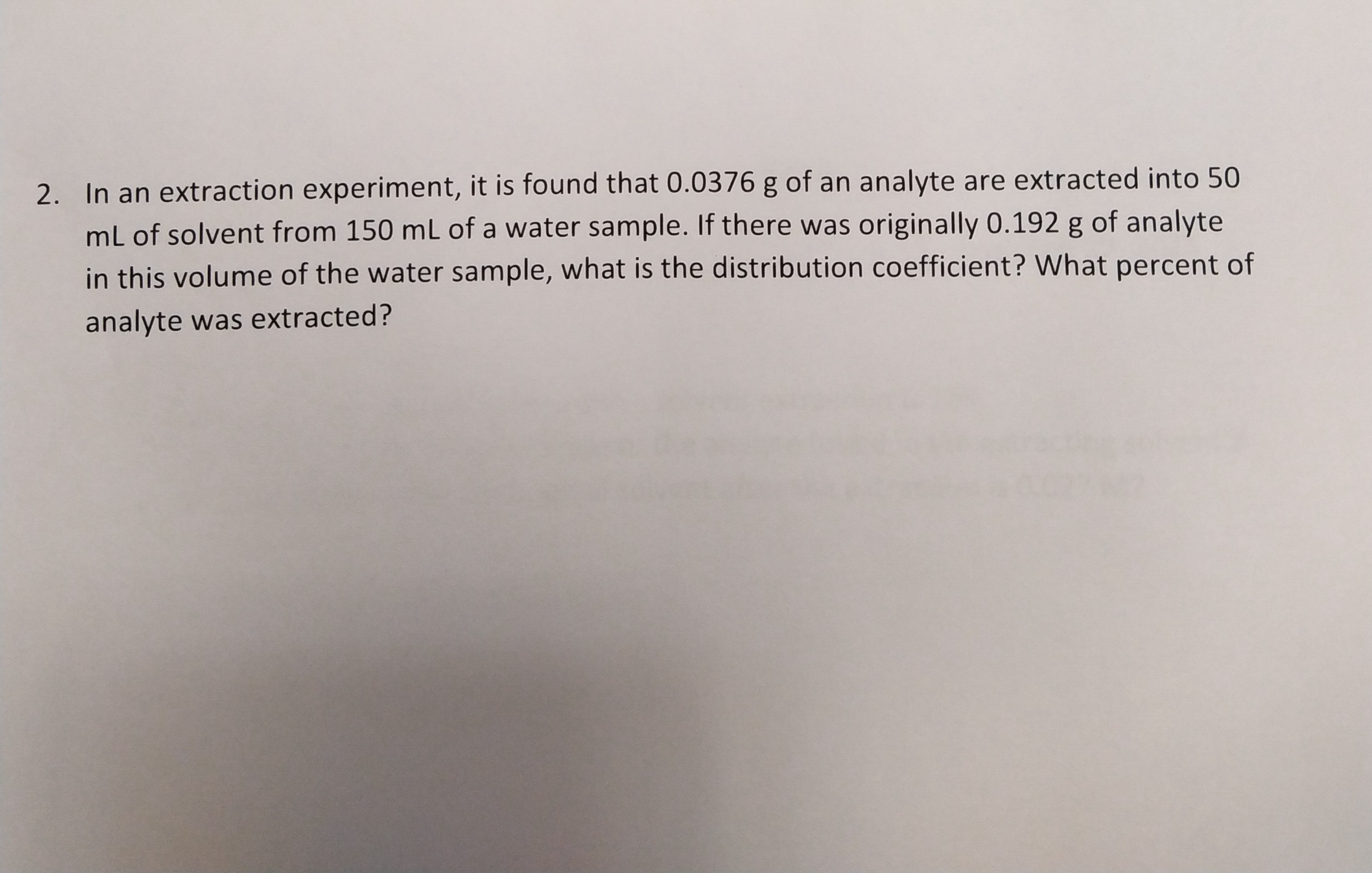 Solved In an extraction experiment, it is found that 0.0376g | Chegg.com