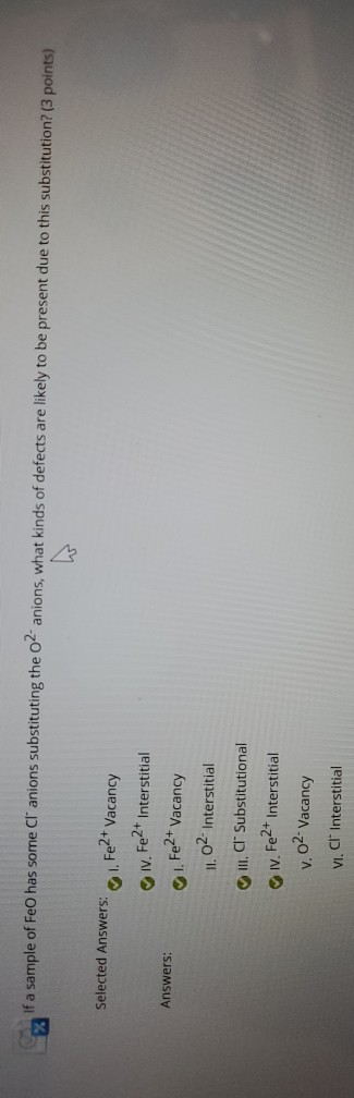 Solved why is the answer Cl- substitutional, Fe2+ | Chegg.com