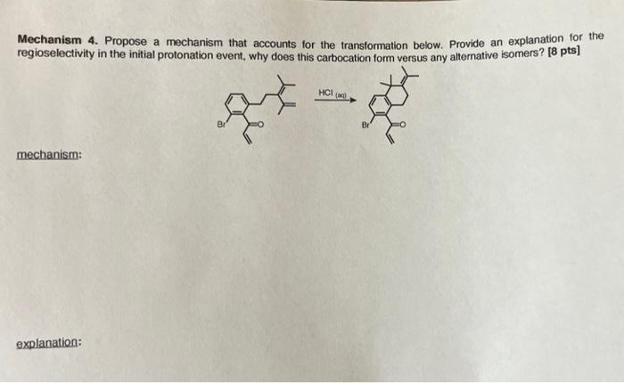 Solved Mechanism 4. Propose a mechanism that accounts for | Chegg.com