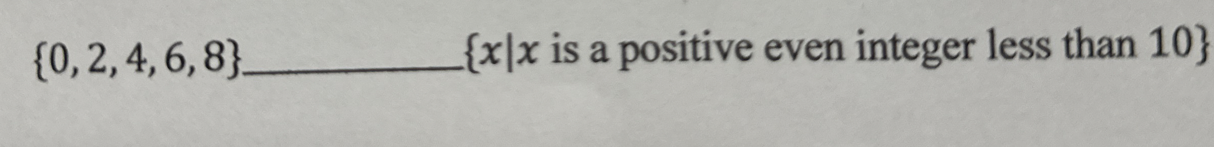 Solved How to solve {0,2,4,6,8} ﻿is a positive even integer | Chegg.com