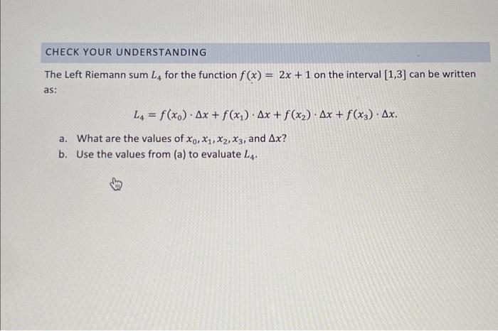 Solved The Left Riemann sum L4 for the function f(x)=2x+1 on | Chegg.com
