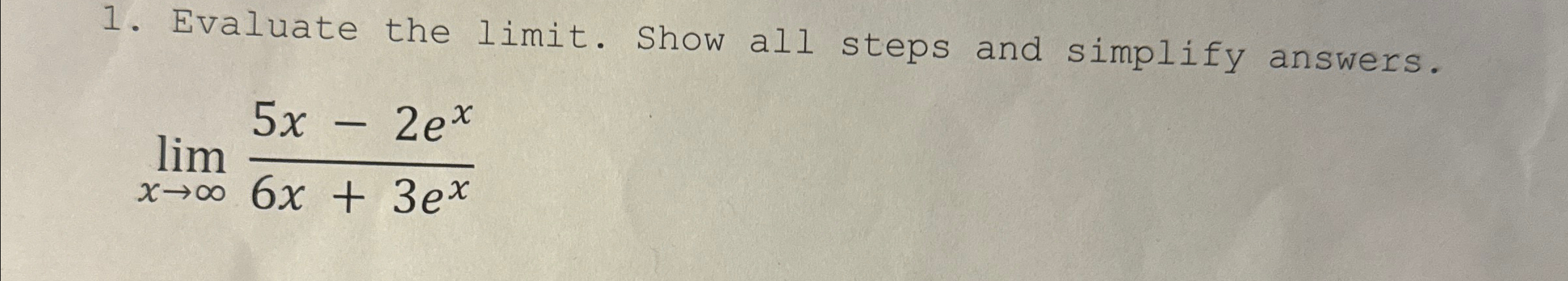 Solved Evaluate the limit. ﻿Show all steps and simplify | Chegg.com