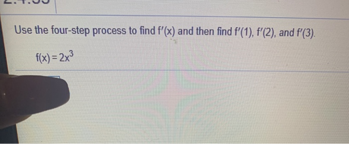 Solved Use The Four step Process To Find F x And Then Find Chegg solved-use-the-four-step-process-to-find-f-x-and-then-find-chegg